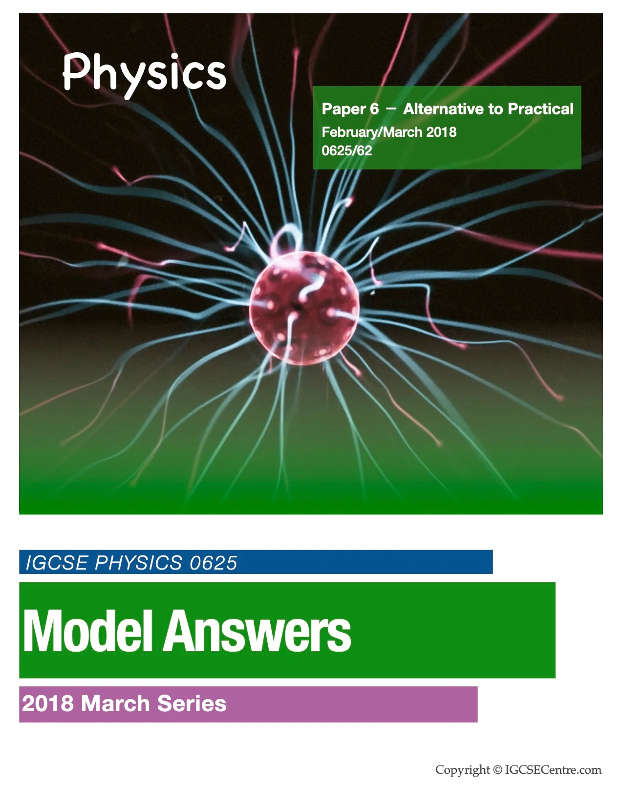 Physics (0625) Paper 6 － March 2018, variant 62 Model Answers • Skolatis